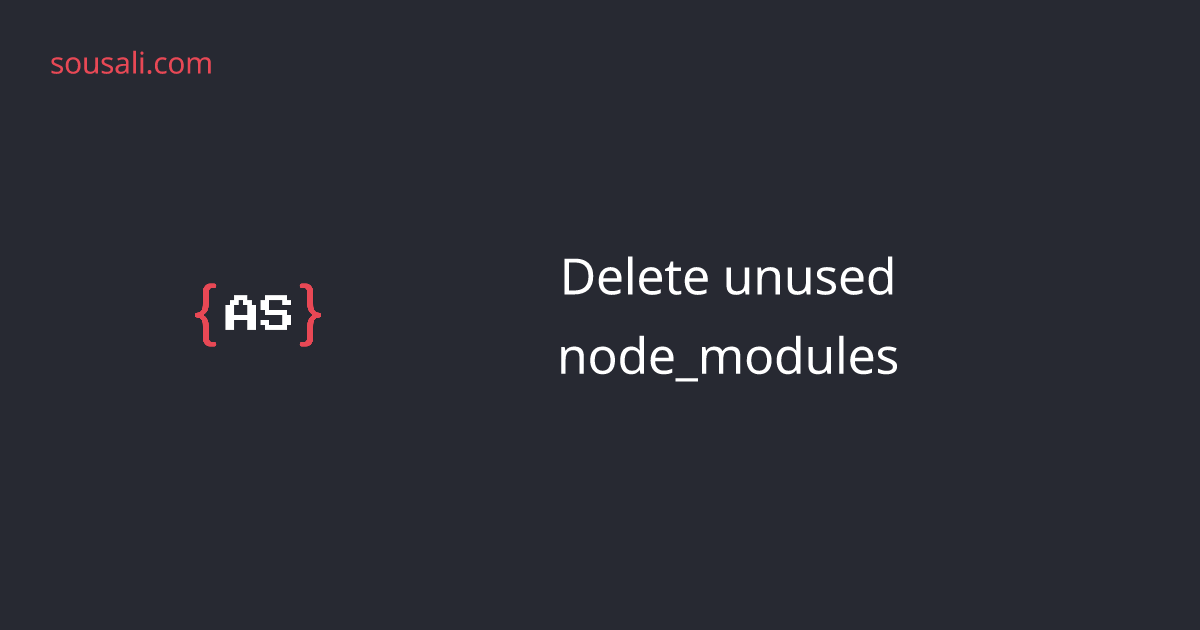 Delete Unused Nodemodules