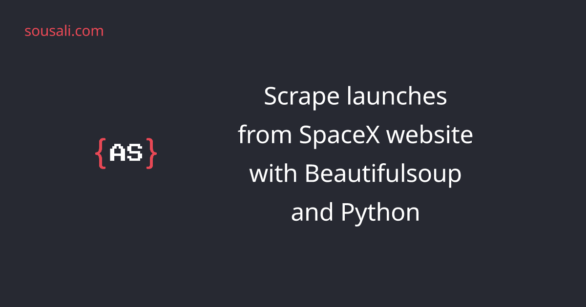 Scrape launches from SpaceX website with Beautifulsoup and Python